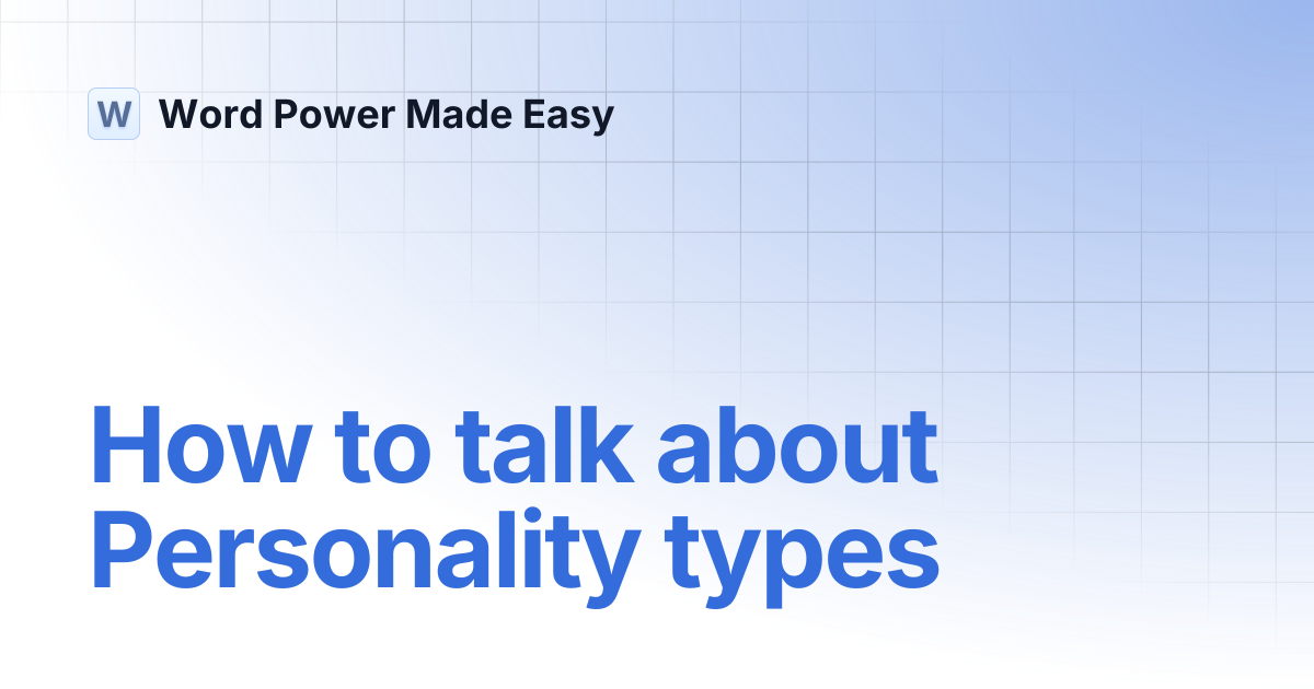 How to talk about Personality types | Word Power Made Easy